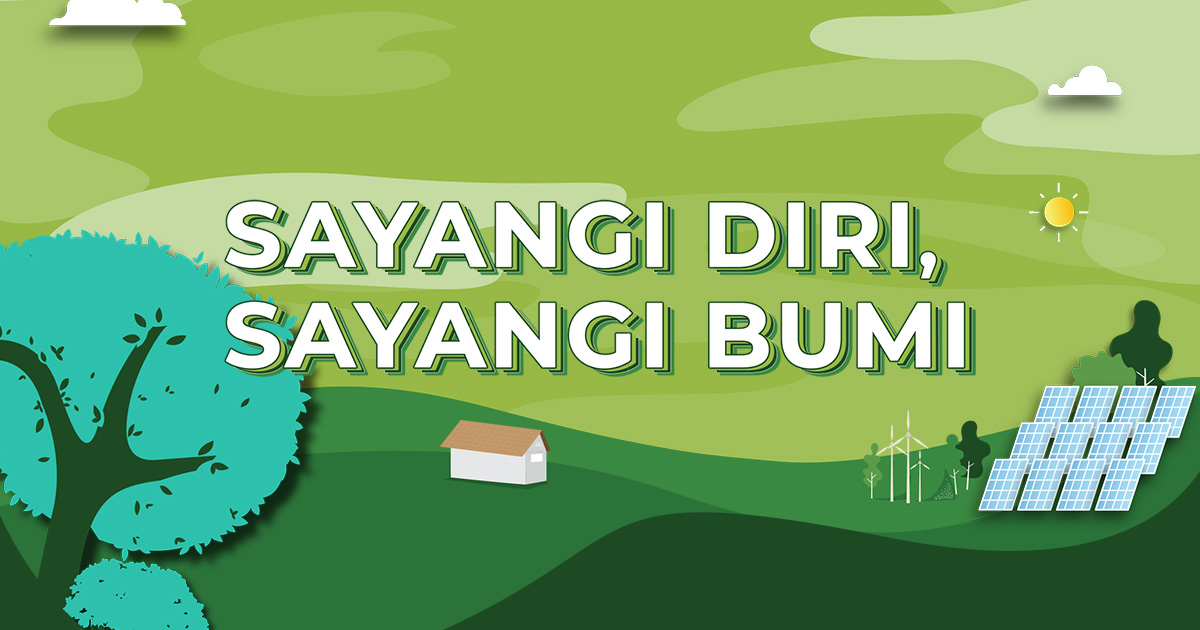 Sayangi Diri, Sayangi Bumi